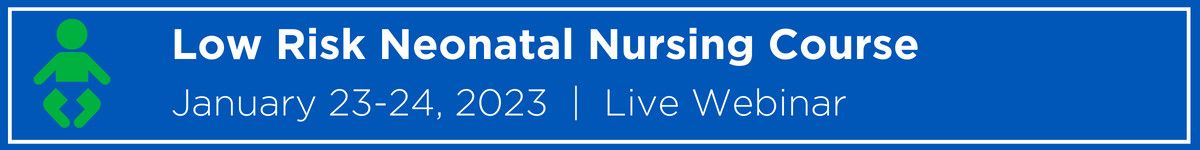 Low Risk Neonatal Nursing Course - The Pediatrix Center for Research ...
